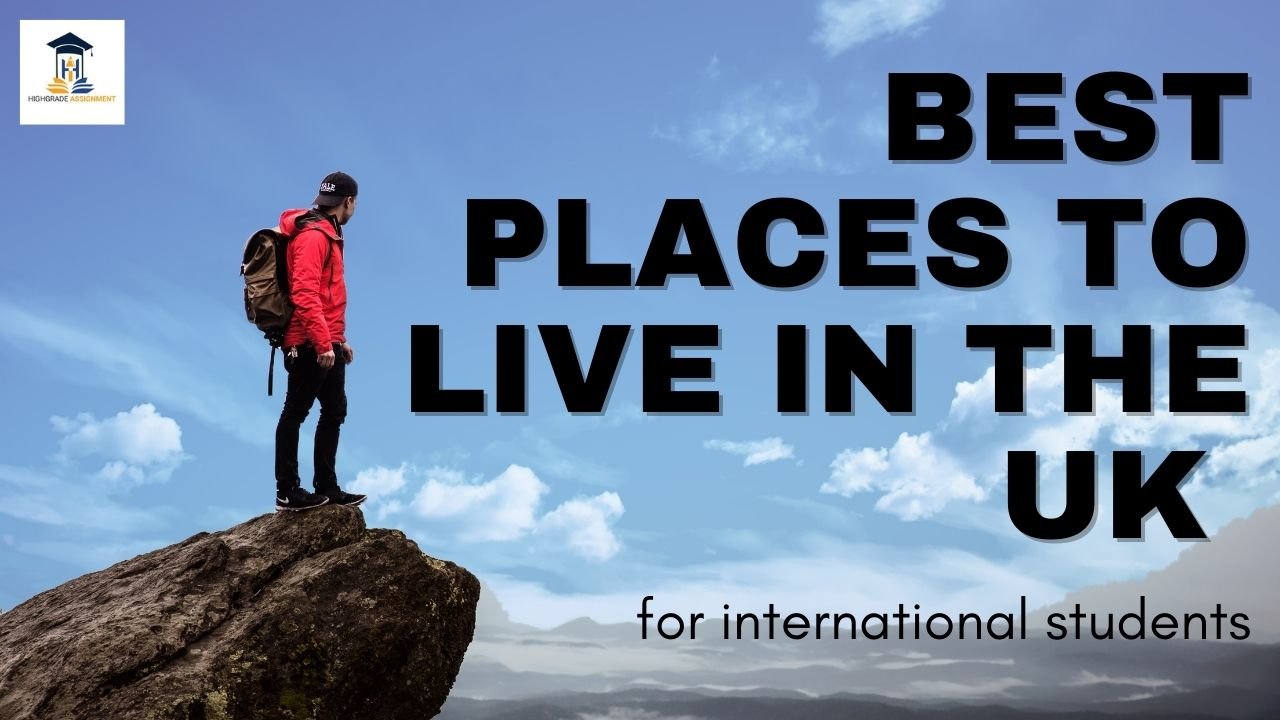 Best Places to live in the UK for international students